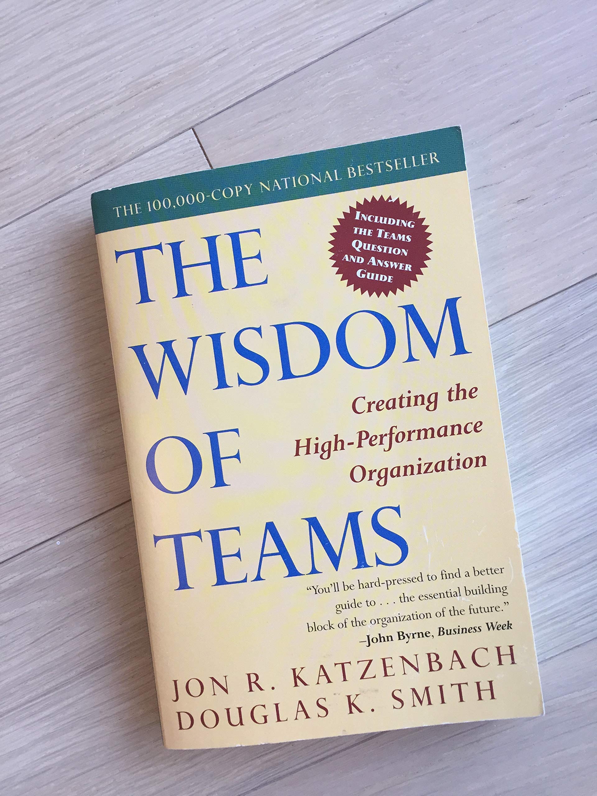 The Wisdom of Teams: Creating the High-Performance Organization ...