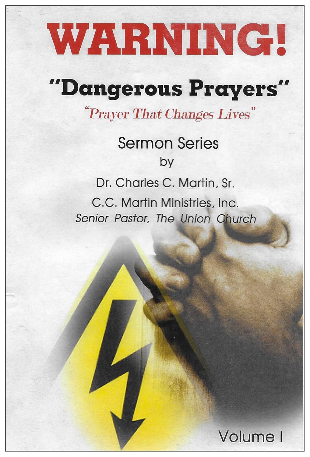 Amazon.com: Warning! Dangerous Prayers (Sermon Series Vol. 1: Prayer ...