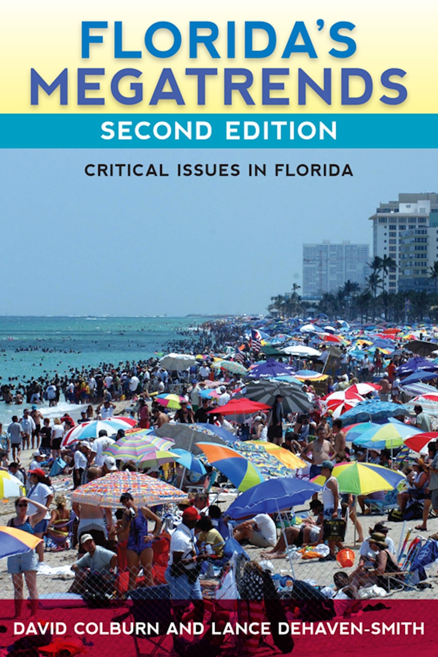 Florida's Megatrends: Critical Issues in Florida: Colburn, David R ...