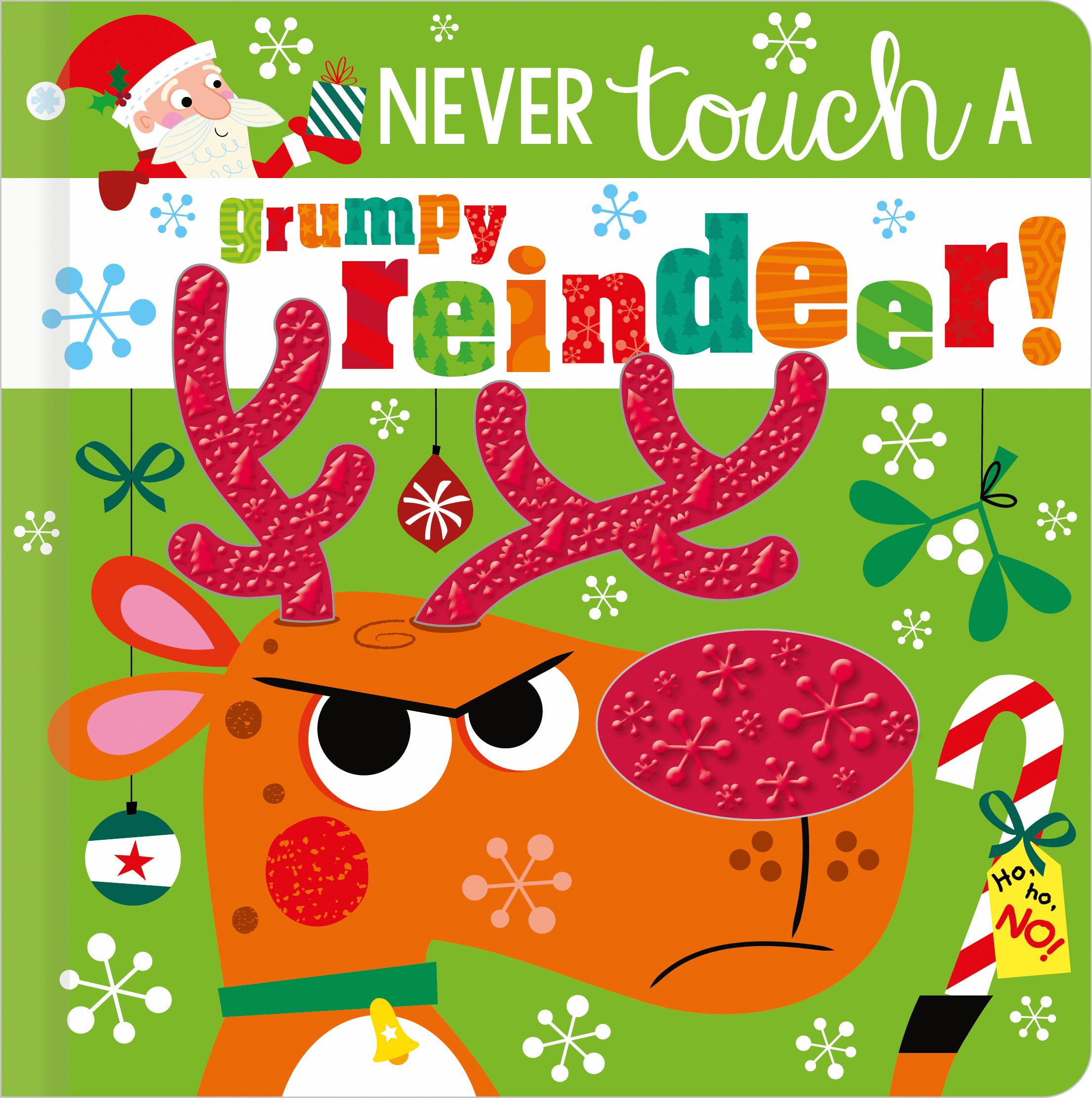Never Touch a Grumpy Reindeer!: Rosie Greening, Stuart Lynch ...