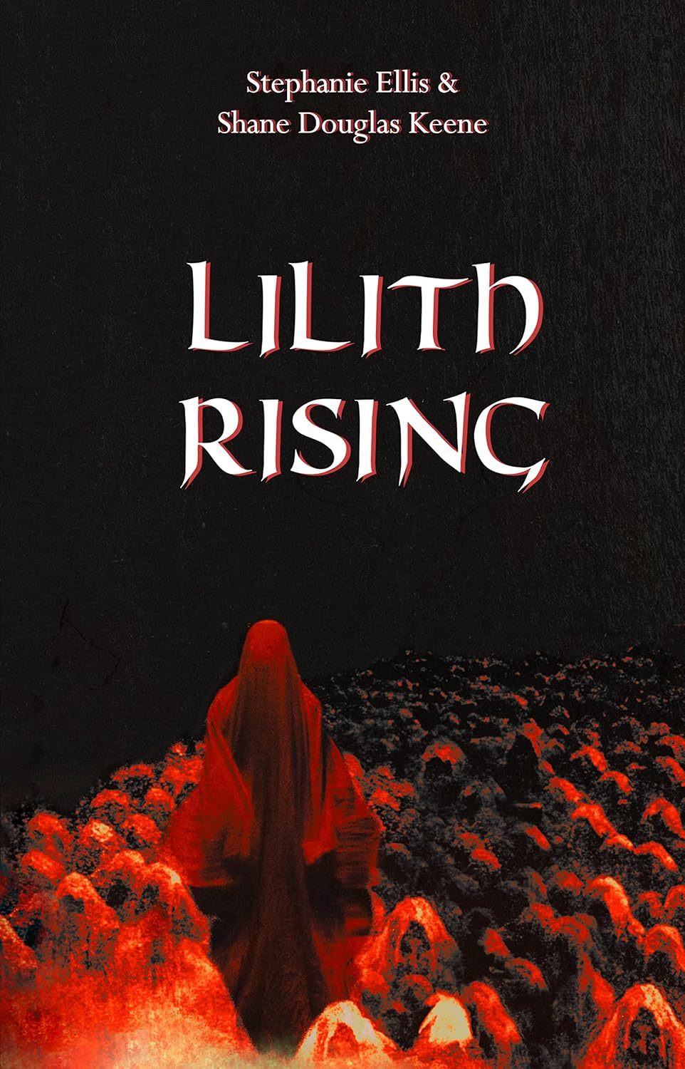 Amazon.com: Lilith Rising eBook : Ellis, Stephanie, Keene, Shane ...