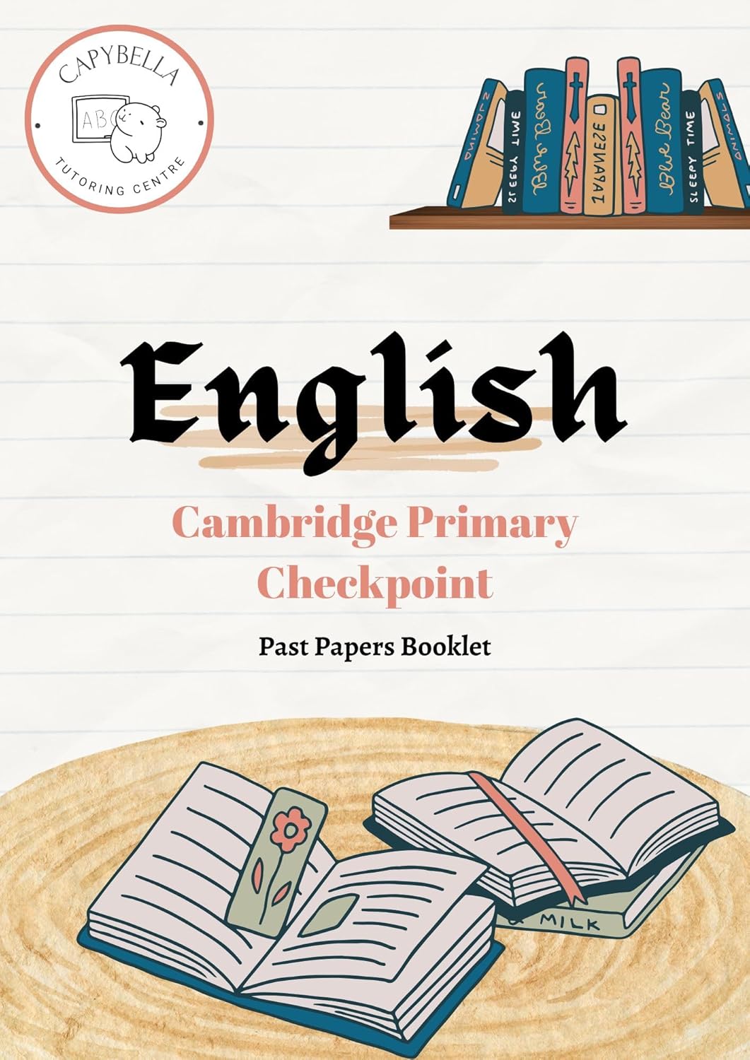 Cambridge Primary Checkpoint - English Past Papers Collective: A ...