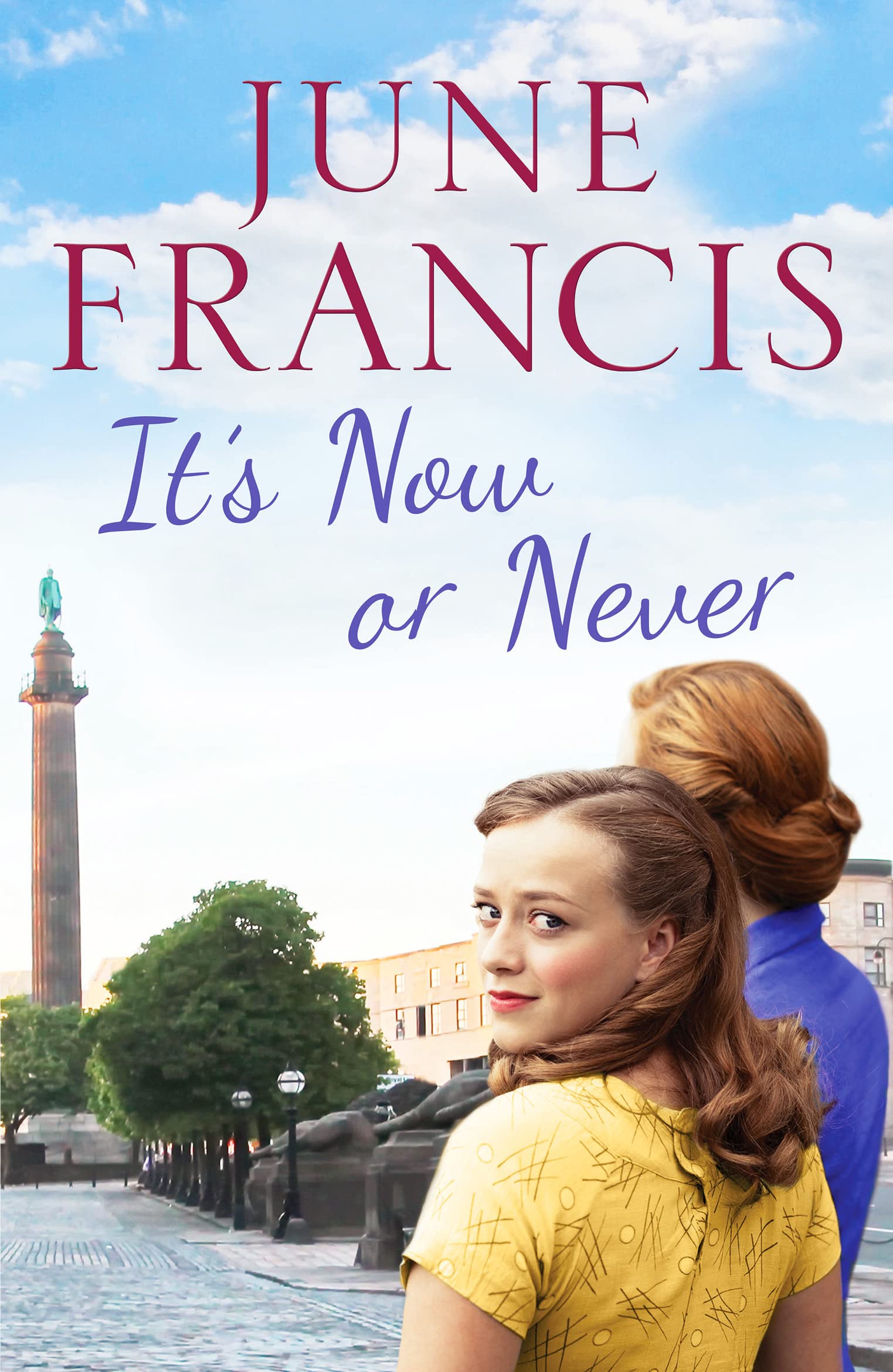 It's Now or Never: A gripping saga of family and secrets: June Francis ...