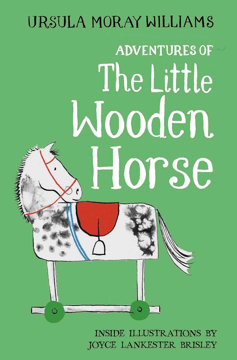 Adventures of the Little Wooden Horse: Williams, Ursula Moray ...