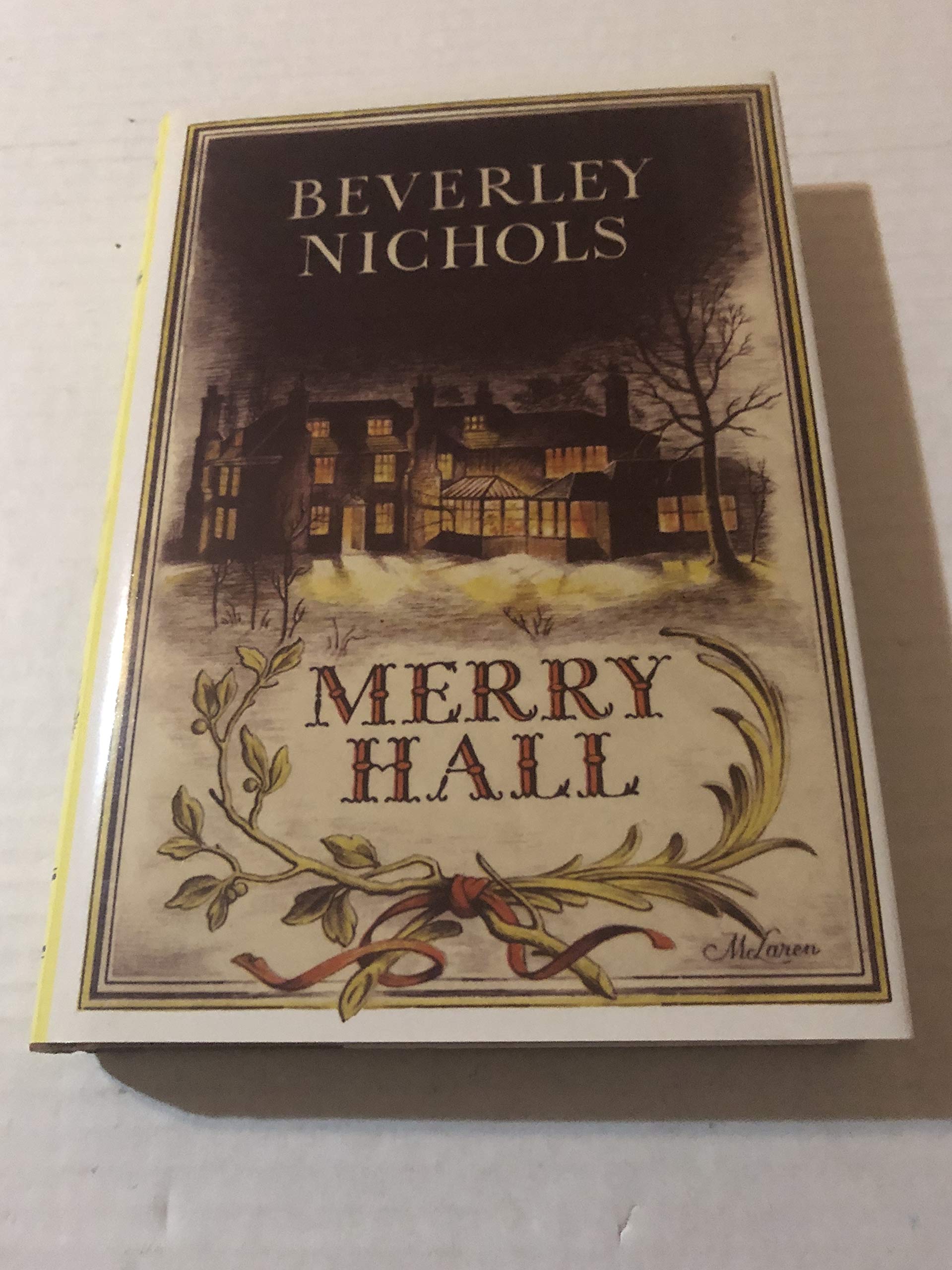 Merry Hall (Beverley Nichols Trilogy Book 1): Nichols, Beverley ...