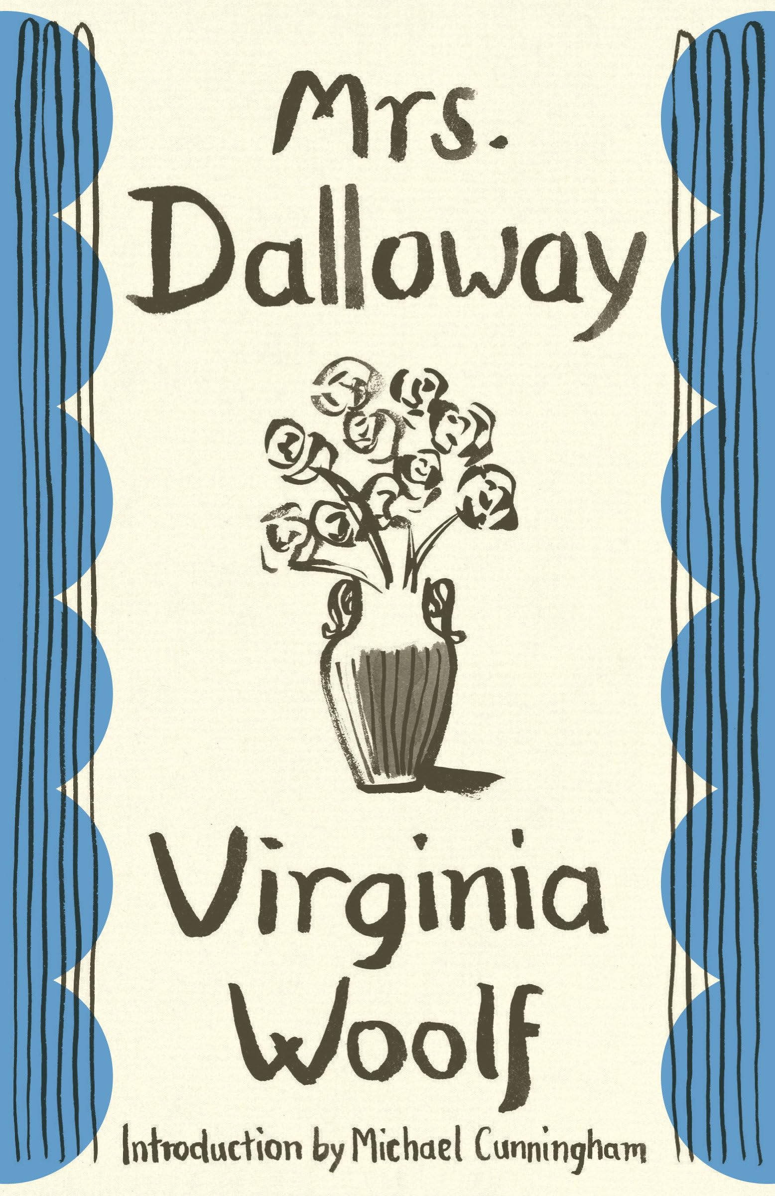 Mrs. Dalloway: Woolf, Virginia, Cunningham, Michael: 9780593311806 ...