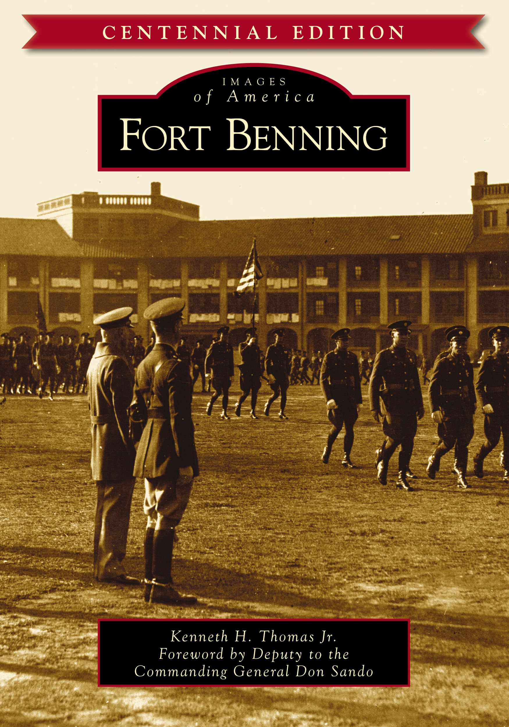 Fort Benning (Images of America): Thomas Jr., Kenneth H., Sando, Deputy ...