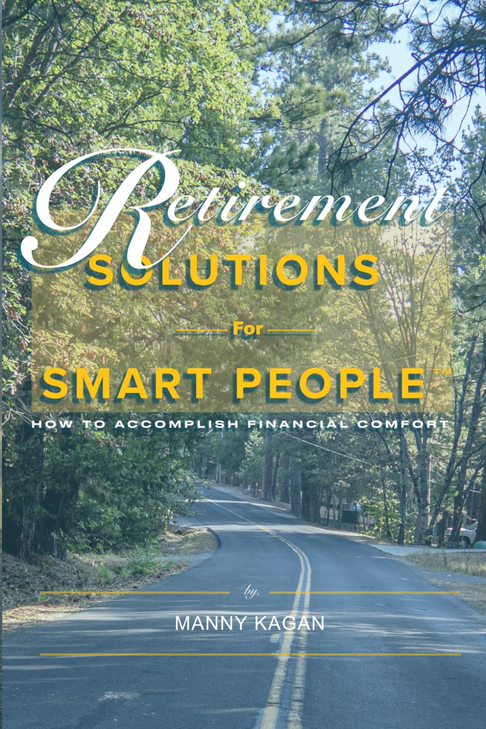 Amazon | Retirement Solutions for Smart People: How to Accomplish ...