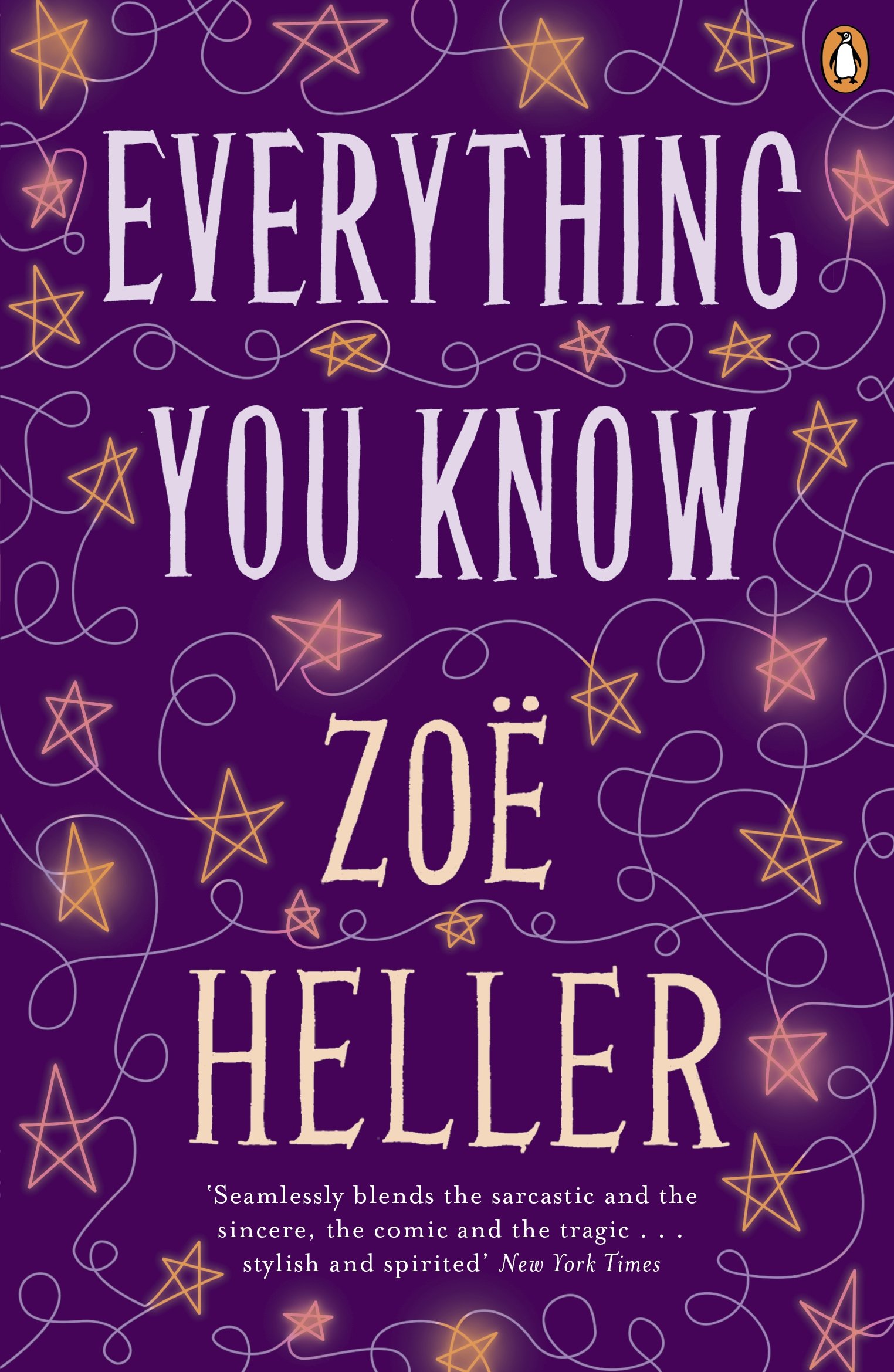 Everything You Know: Amazon.co.uk: Heller, Zoë: 9780141039992: Books