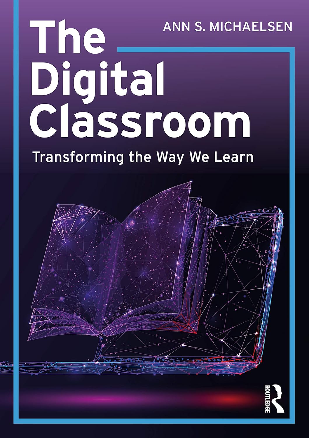 The Digital Classroom: S. Michaelsen, Ann: 9780367611071: Amazon.com: Books