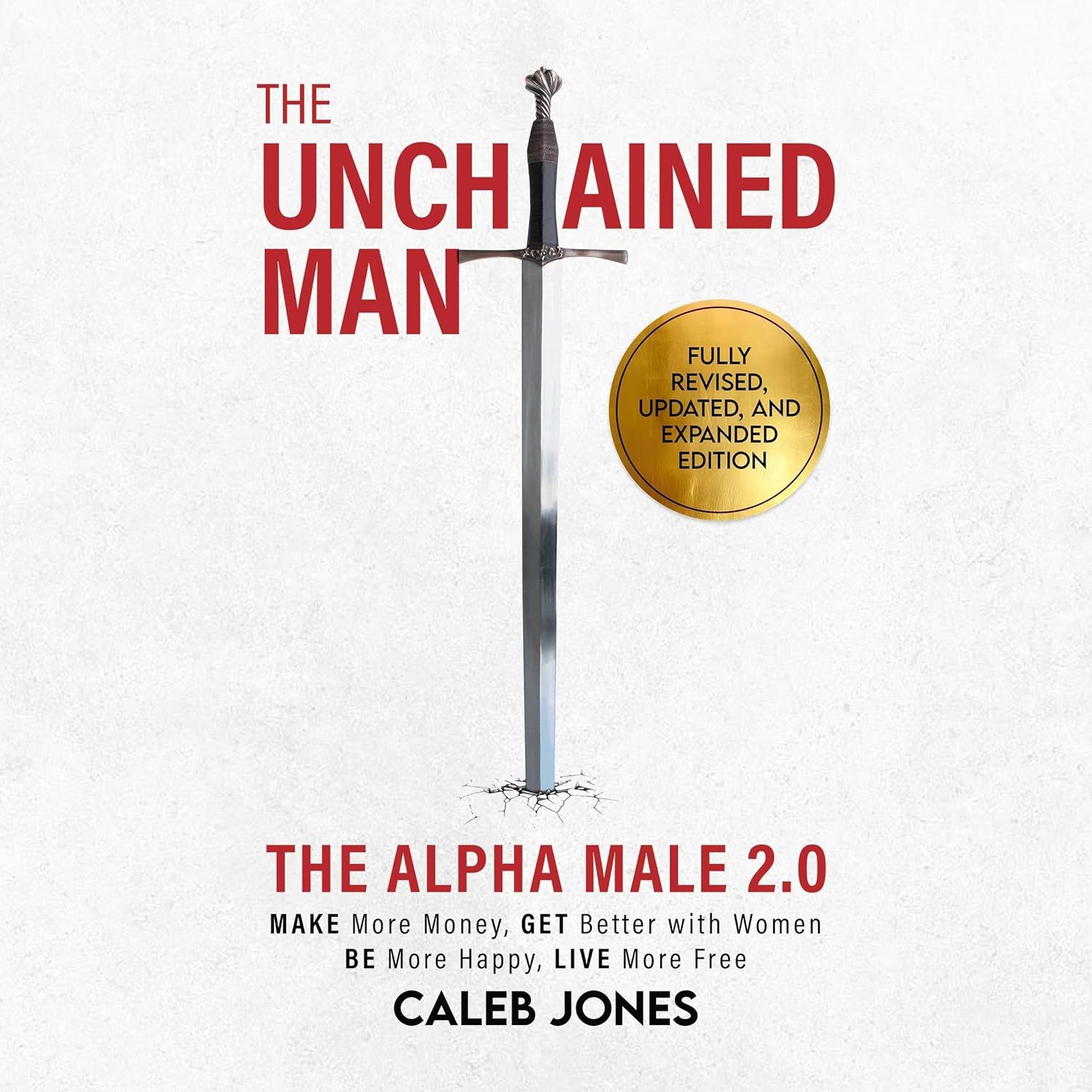 Amazon.com: The Unchained Man: The Alpha Male 2.0 (Expanded and Updated ...
