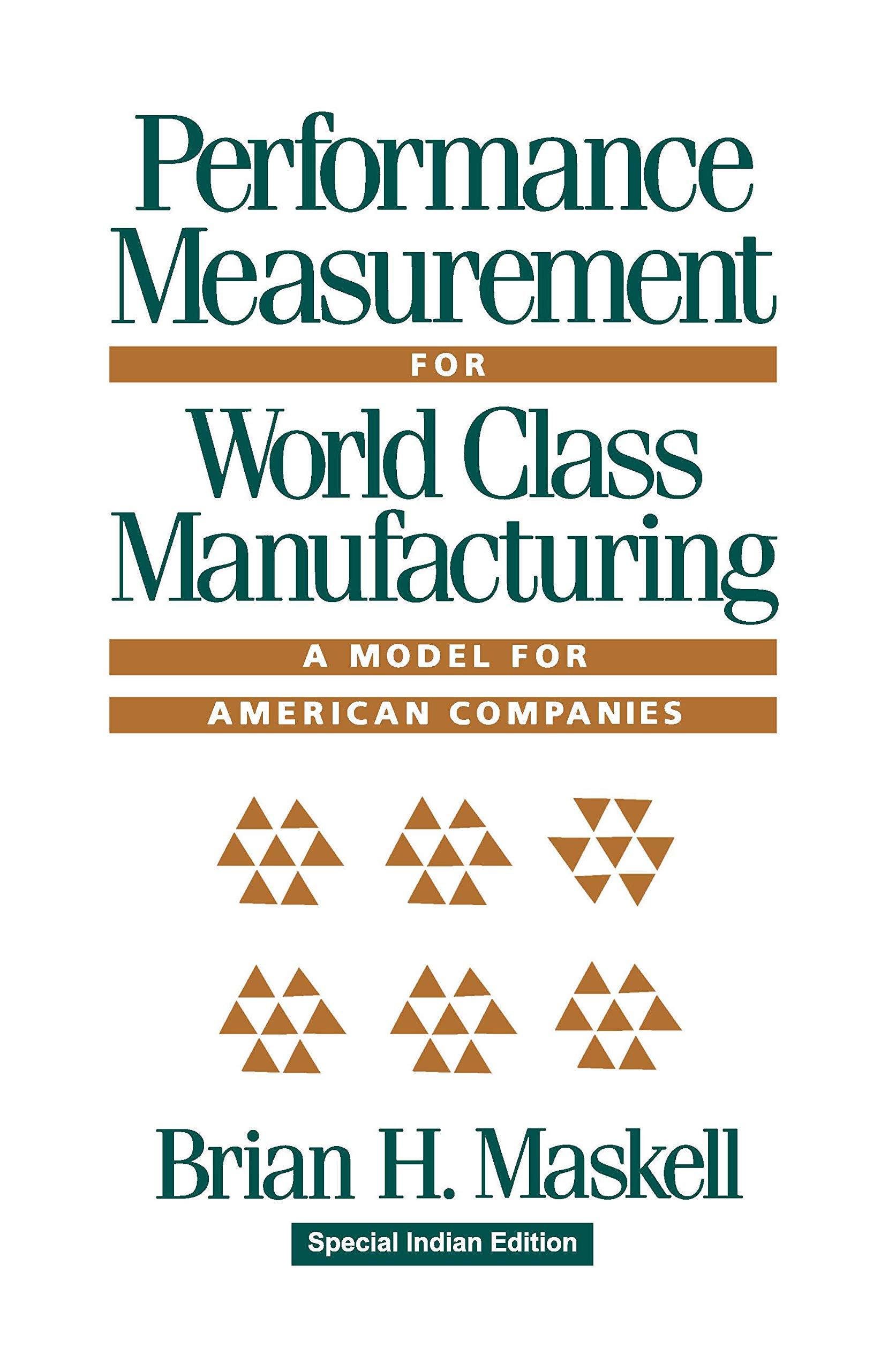 Buy Performance Measurement for World Class Manufacturing : A Model for ...