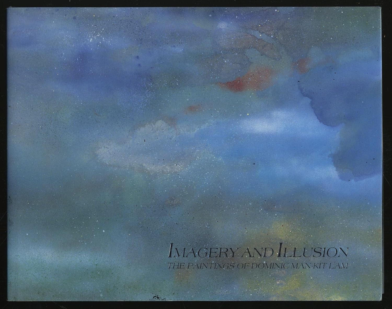 Imagery and illusion: The paintings of Dominic Man-Kit Lam: Lam ...