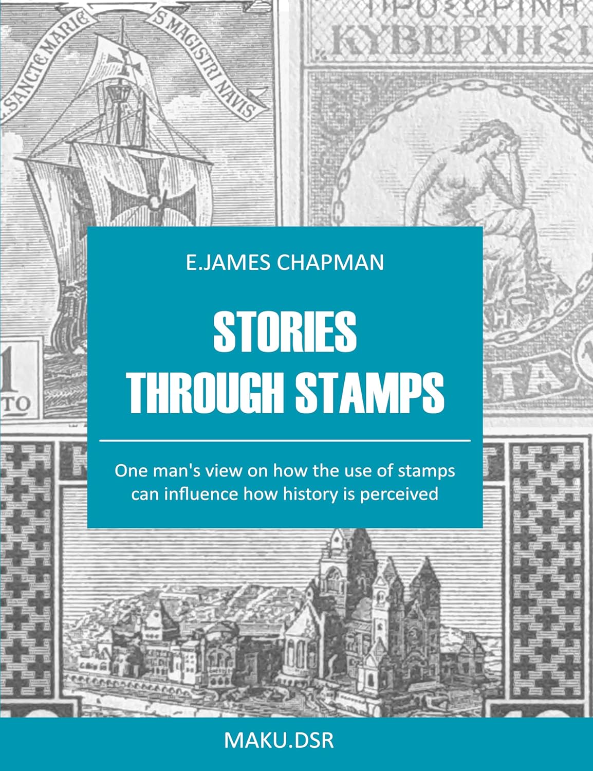 Stories Through Stamps eBook : Chapman, E. JAMES, Chapman, Samantha ...