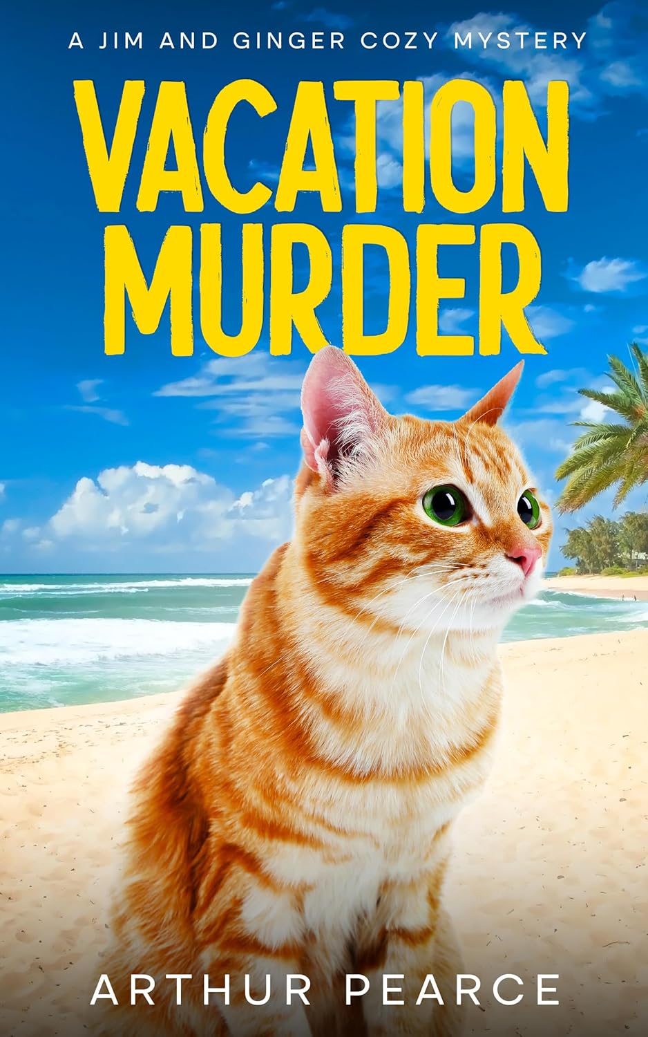 Vacation Murder: A captivating cozy mystery (Jim and Ginger Cozy ...