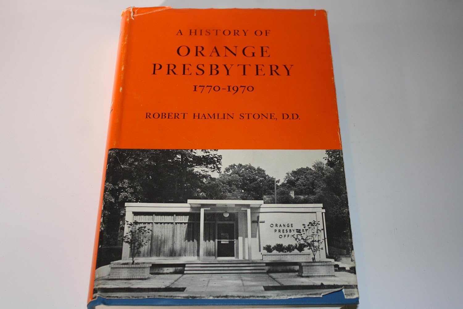 A History of Orange Presbytery, 1770-1970: Stone, Robert Hamlin: Amazon.com: Books