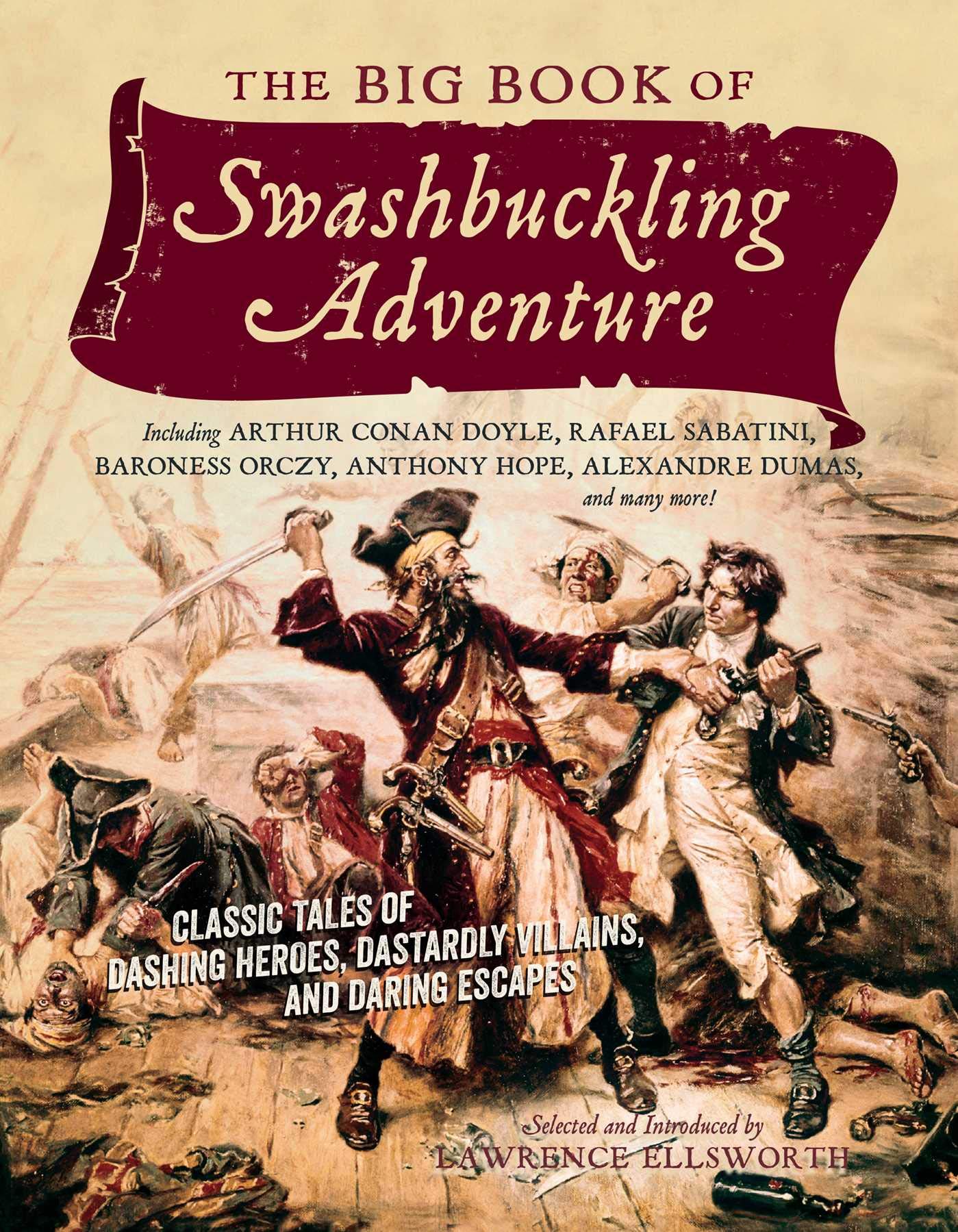 Amazon | The Big Book of Swashbuckling Adventure | Ellsworth, Lawrence ...