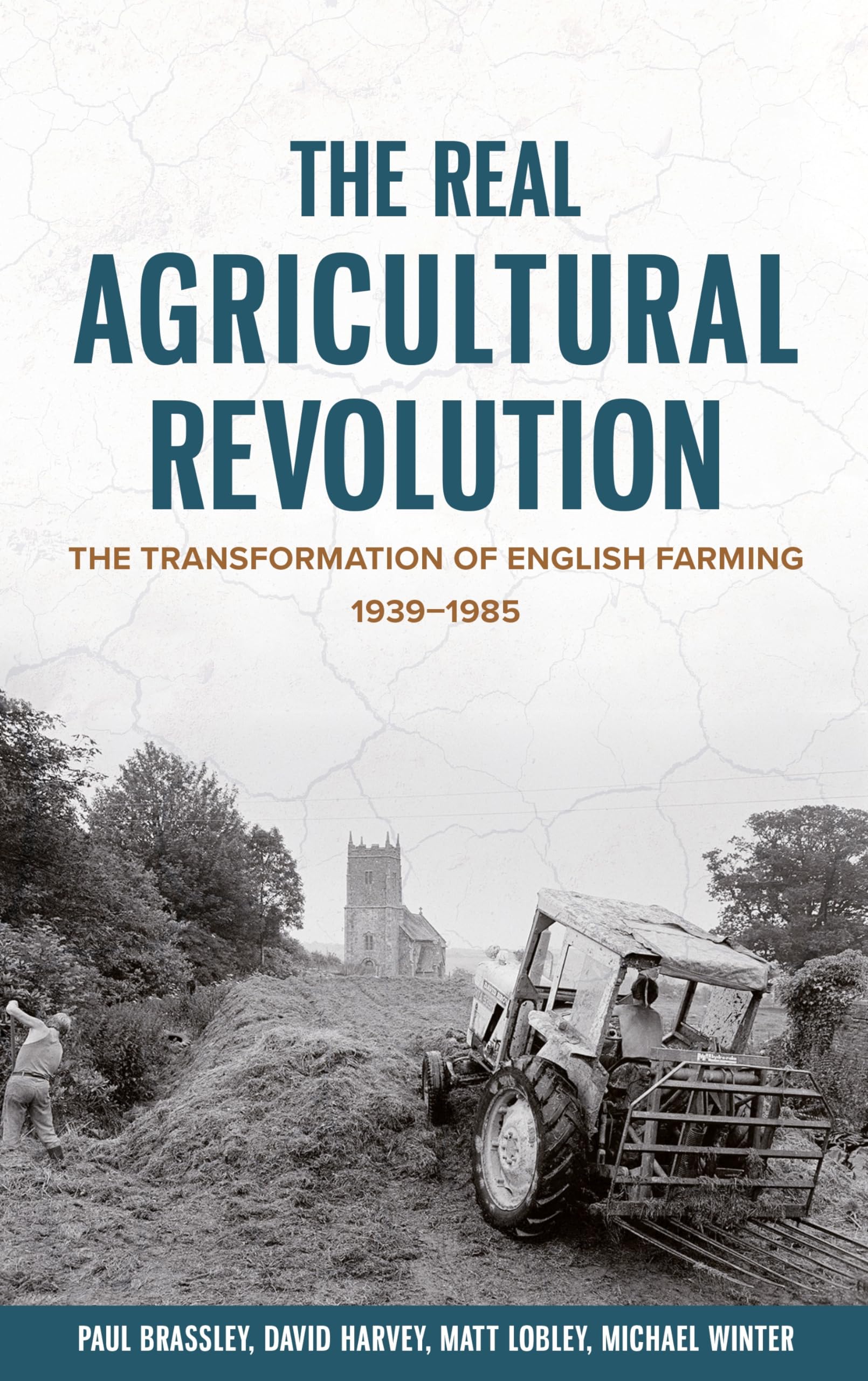 The Real Agricultural Revolution: The Transformation of English Farming ...