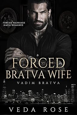 Amazon.com: Forced Bratva Wife: Forced Marriage Mafia Romance (Vadim Bratva Book 5) eBook : Rose ...