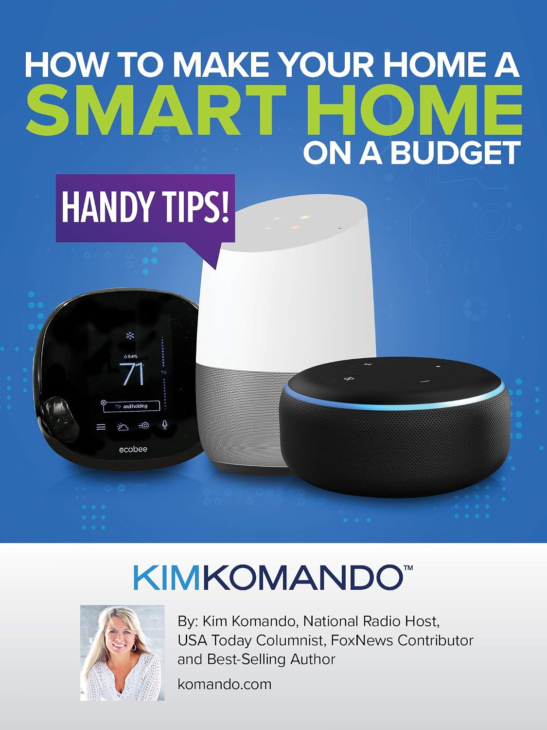 How to Make Your Home a Smart Home on a Budget, Komando, Kim, eBook ...