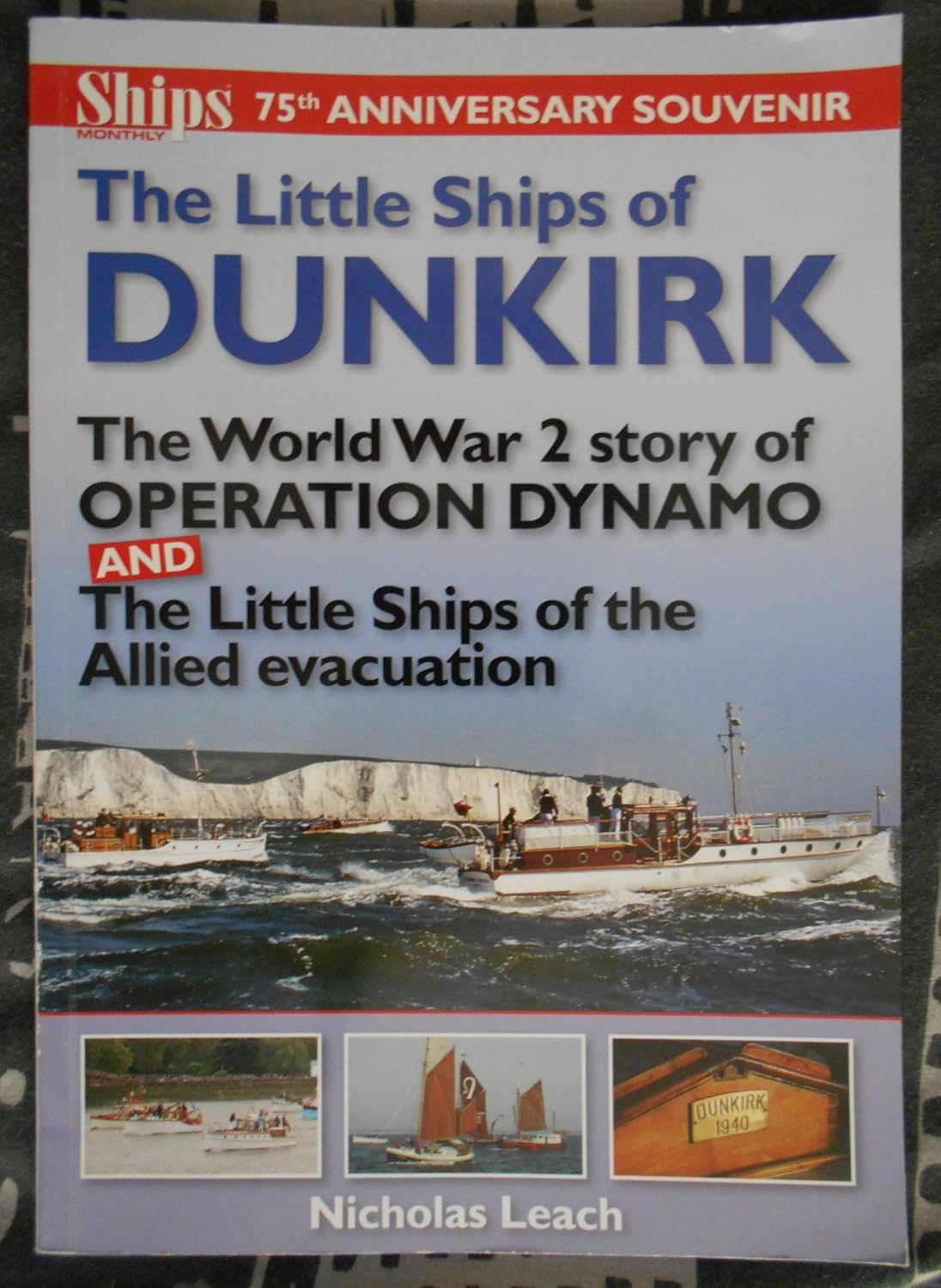 Little Ships of Dunkirk: Nicholas Leach: 9781909786981: Amazon.com: Books