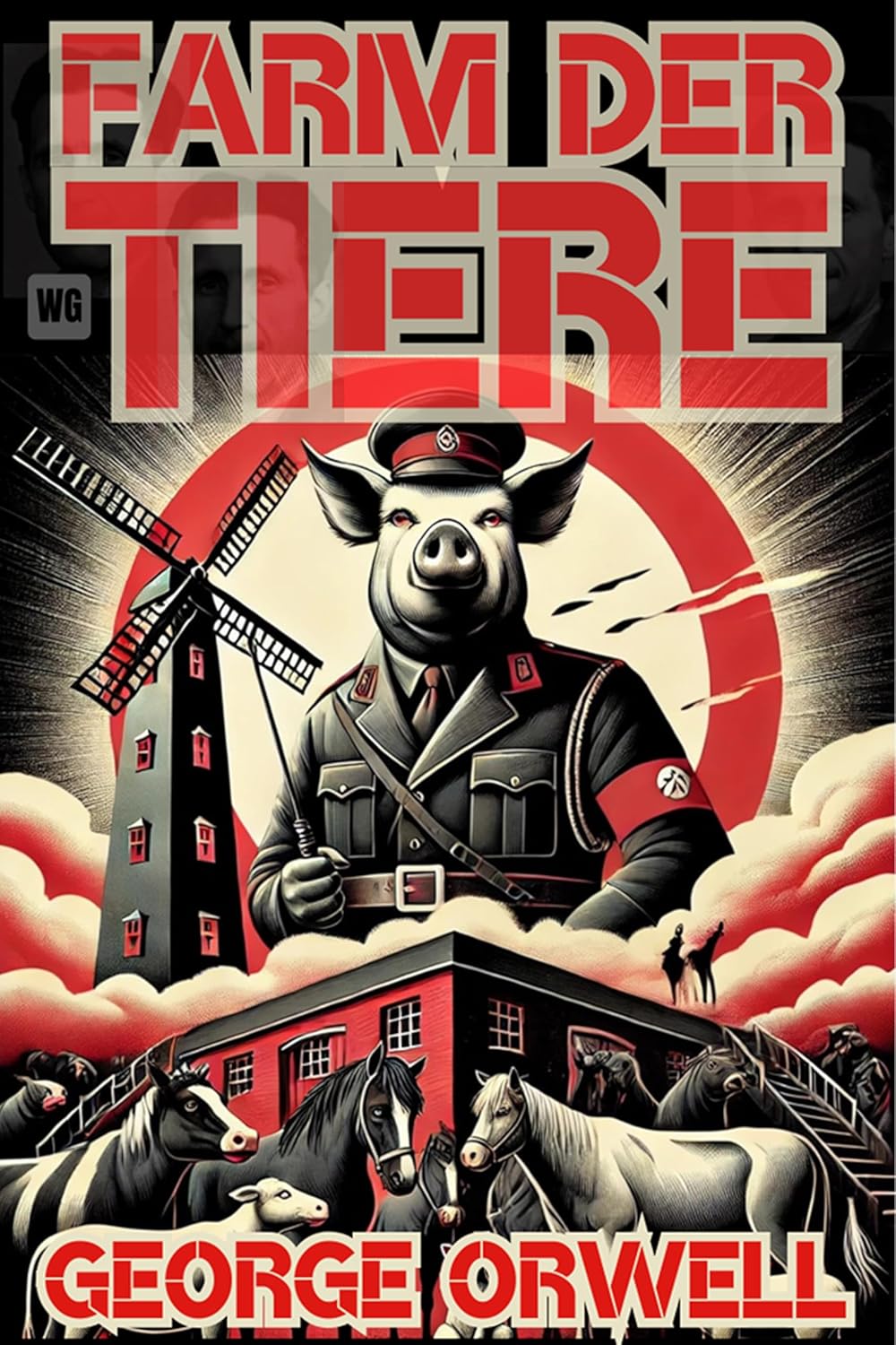 Farm der Tiere von George Orwell: Neue Ausgabe mit Illustrationen und ...