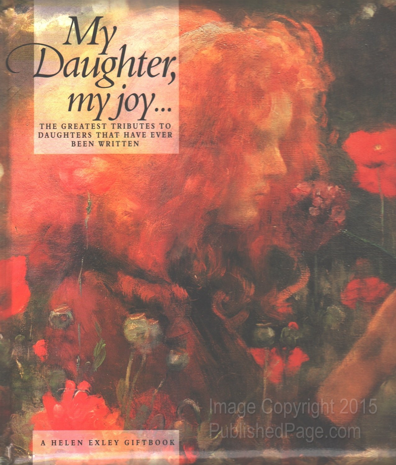 My Daughter, my joy: Helen Exley: 9781582090061: Amazon.com: Books