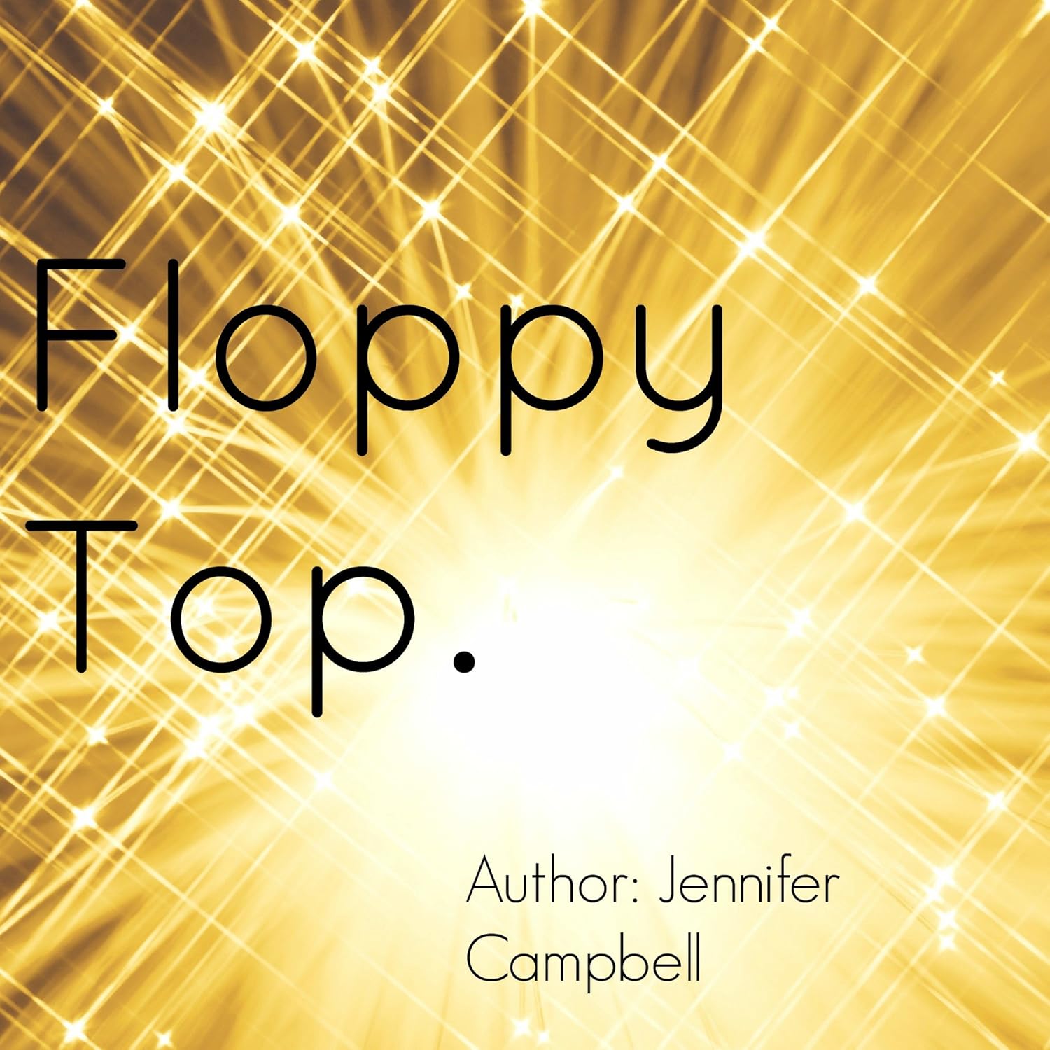 Amazon.com: Floppy Top eBook : campbell, jennifer: Kindle Store