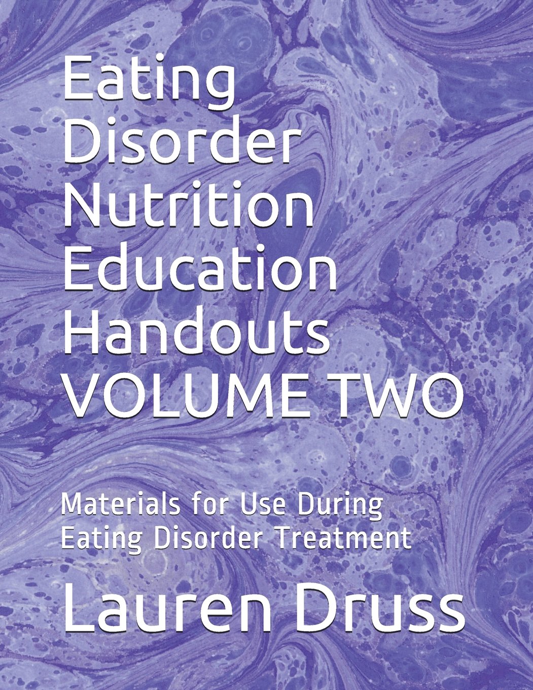 Buy Eating Disorder tion Education Handouts VOLUME TWO: Materials for ...