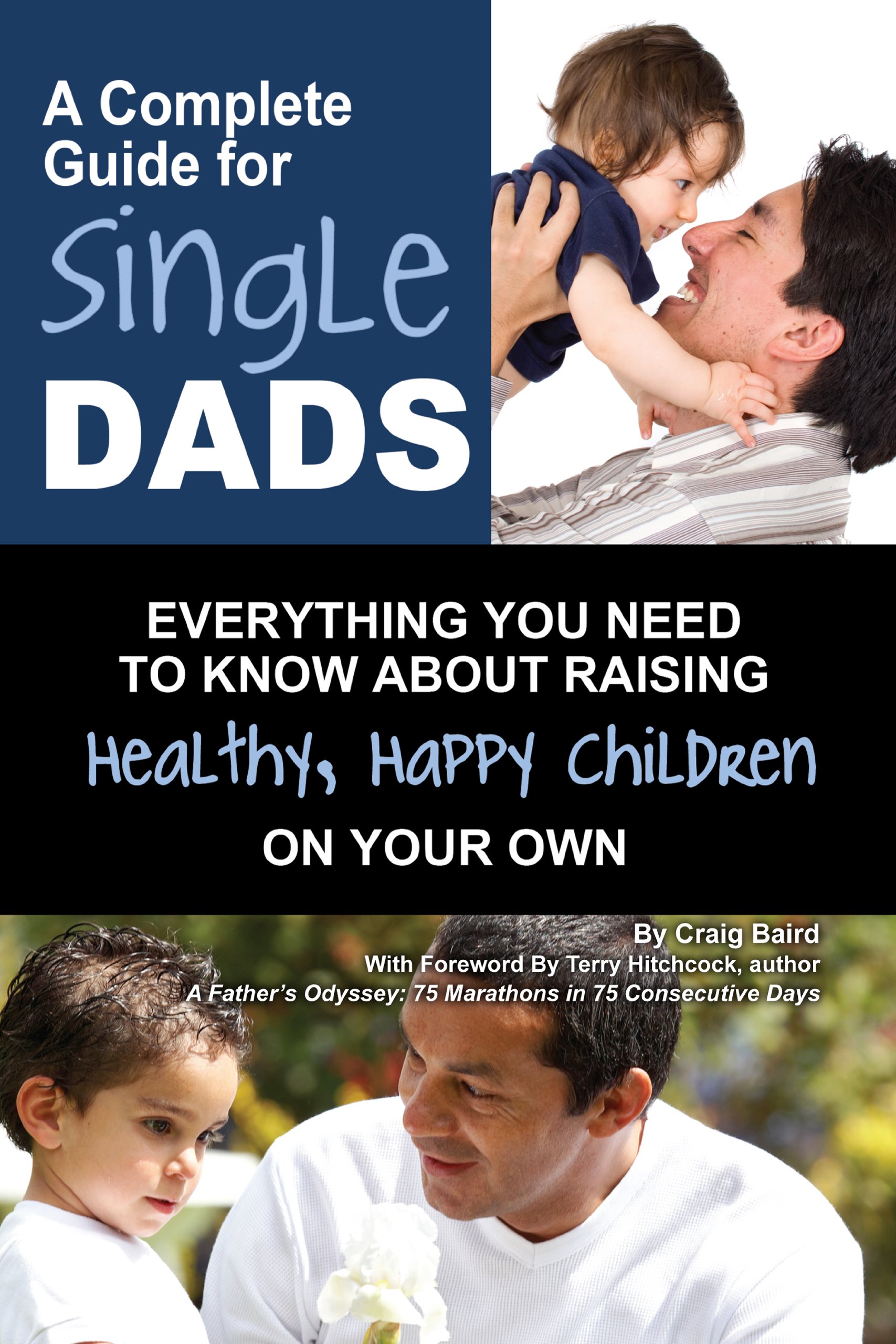 Buy A Complete Guide for Single Dads: Everything You Need to Know About ...