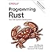 Programming Rust: Fast, Safe Systems Development: Blandy, Jim, Orendorff, Jason: 9781491927281 ...