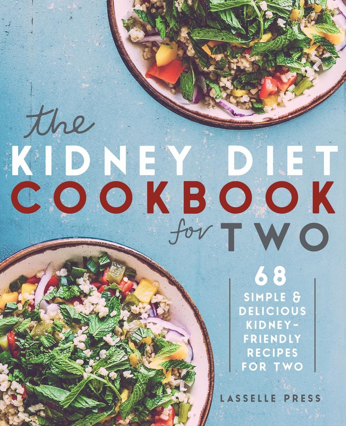 Kidney Diet Cookbook for Two: 68 Simple & Delicious Kidney-Friendly ...