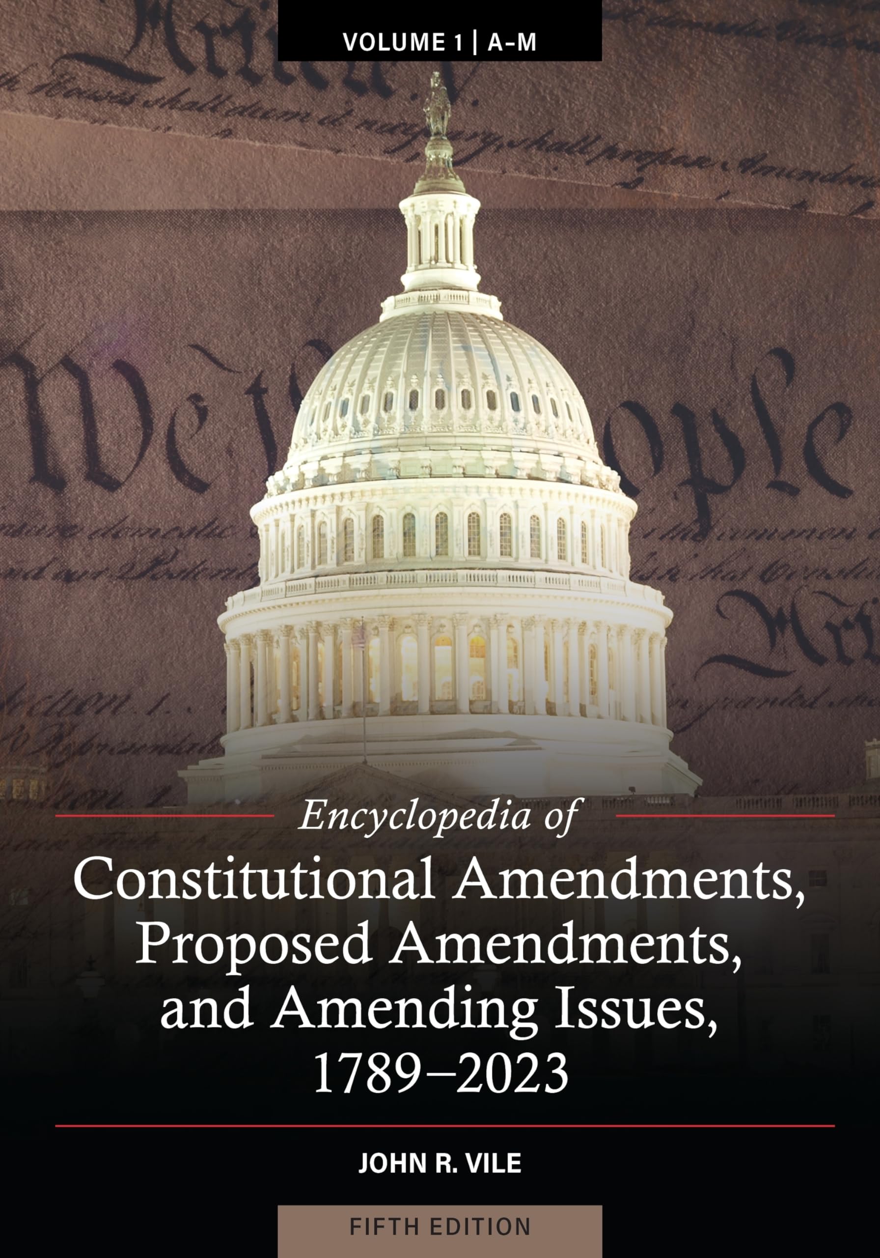 Encyclopedia of Constitutional Amendments, Proposed Amendments, and ...