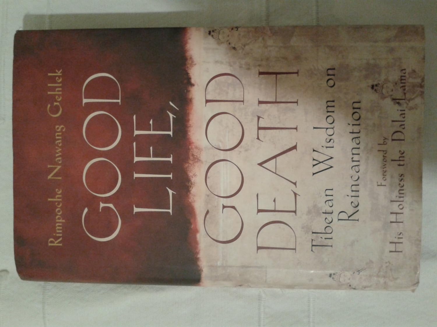 Amazon.com: Good Life, Good Death: Tibetan Wisdom on Reincarnation ...