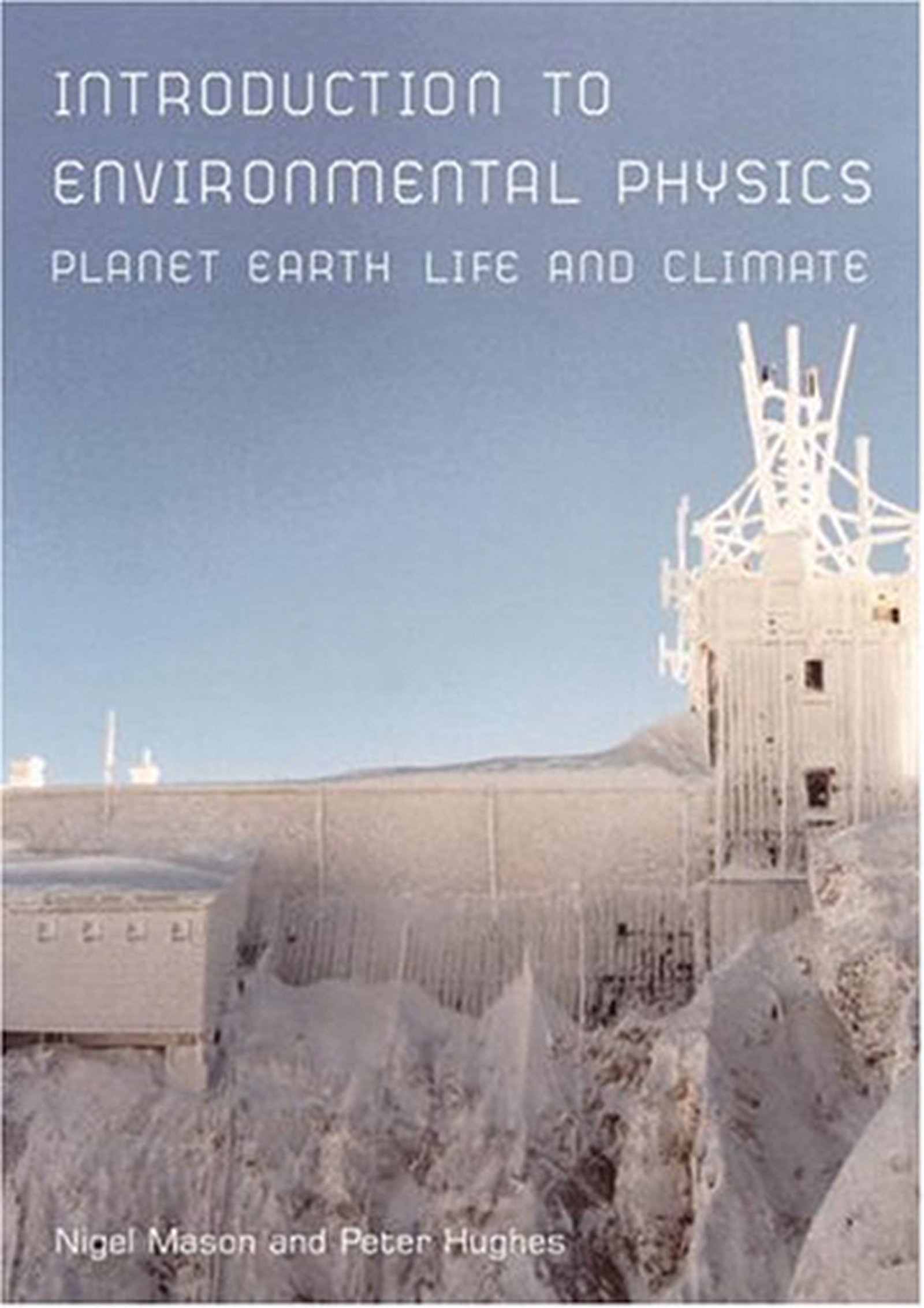 Introduction To Environmental Physics Planet Earth Life And Climate ...