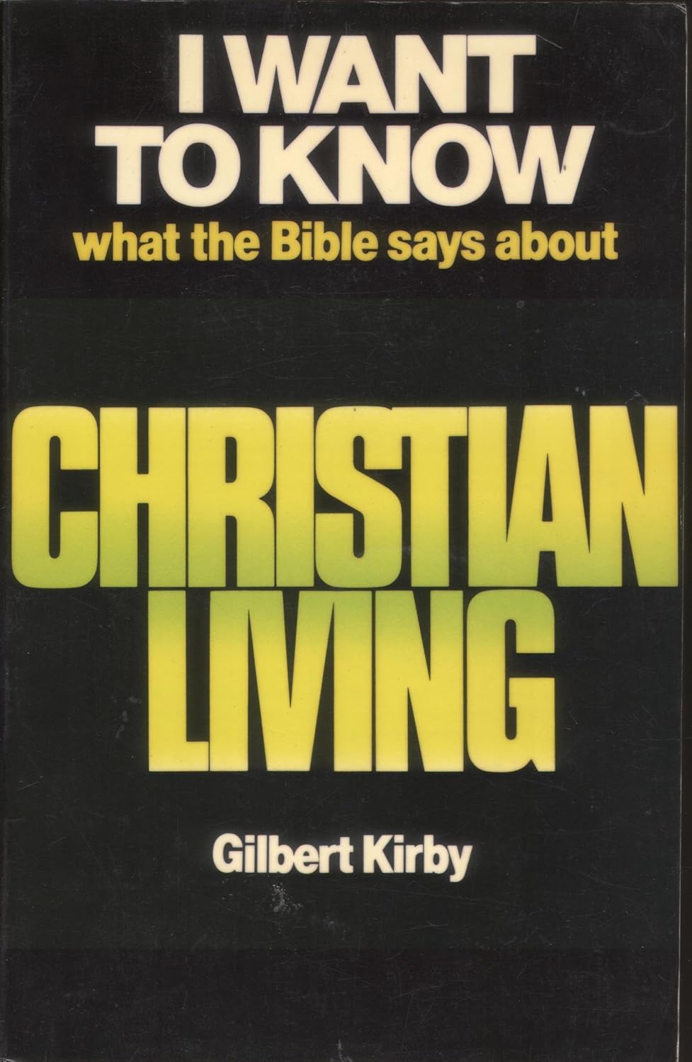 Christian Living: Gilbert W. Kirby: 9780860650348: Amazon.com: Books