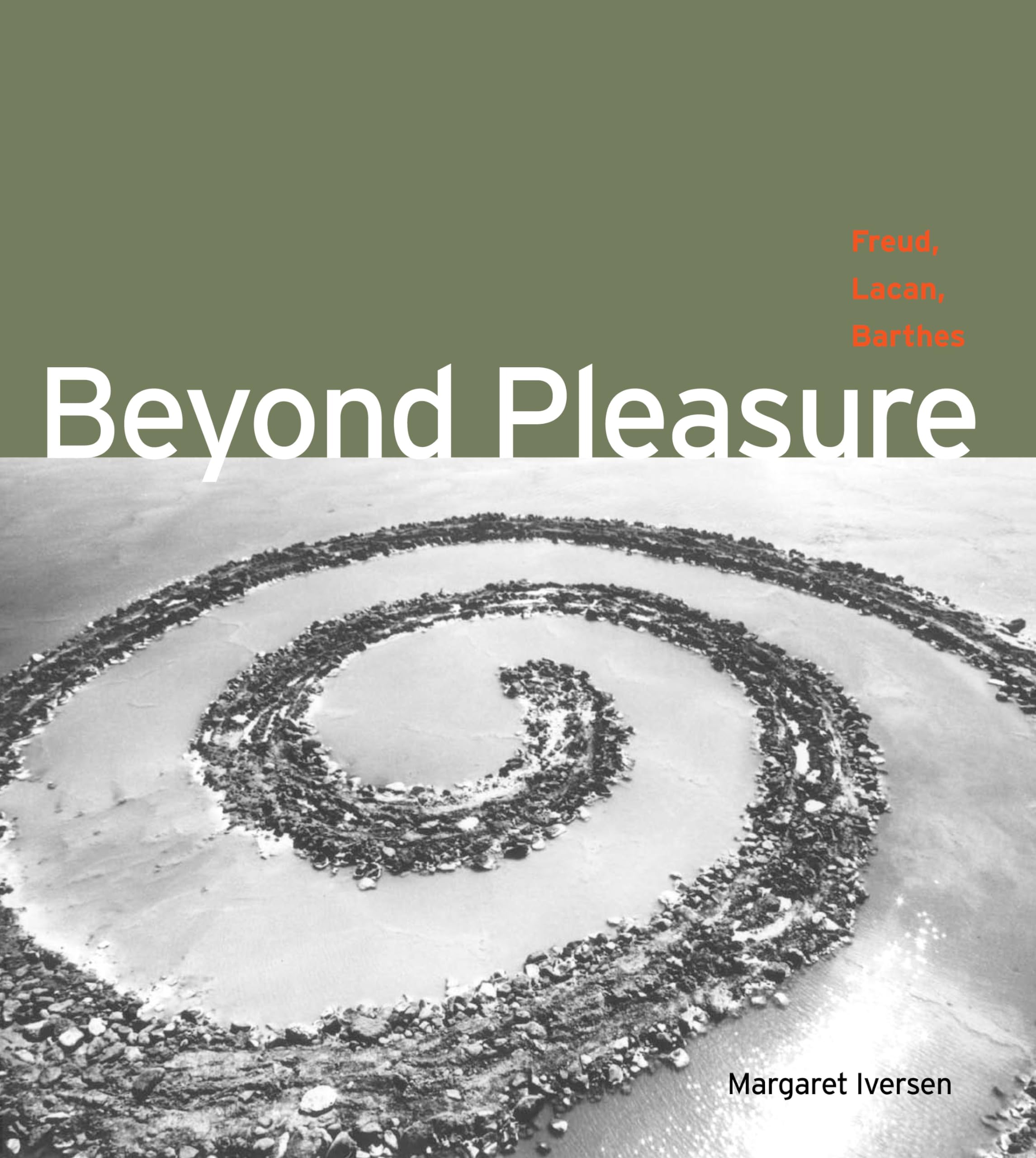 Beyond Pleasure: Freud, Lacan, Barthes (Refiguring Modernism): Iversen ...