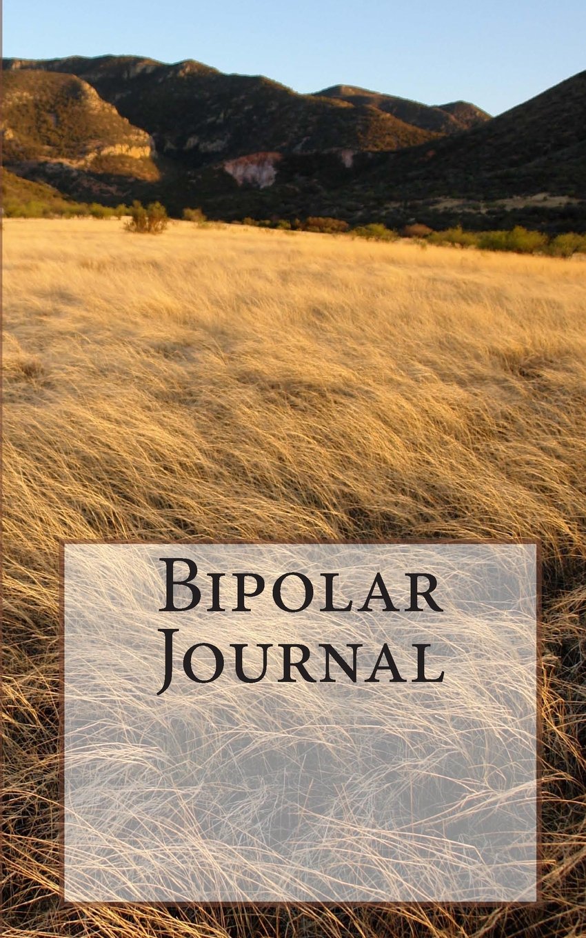 Bipolar Journal: A Monthly Journal for Managing Life with Bipolar ...