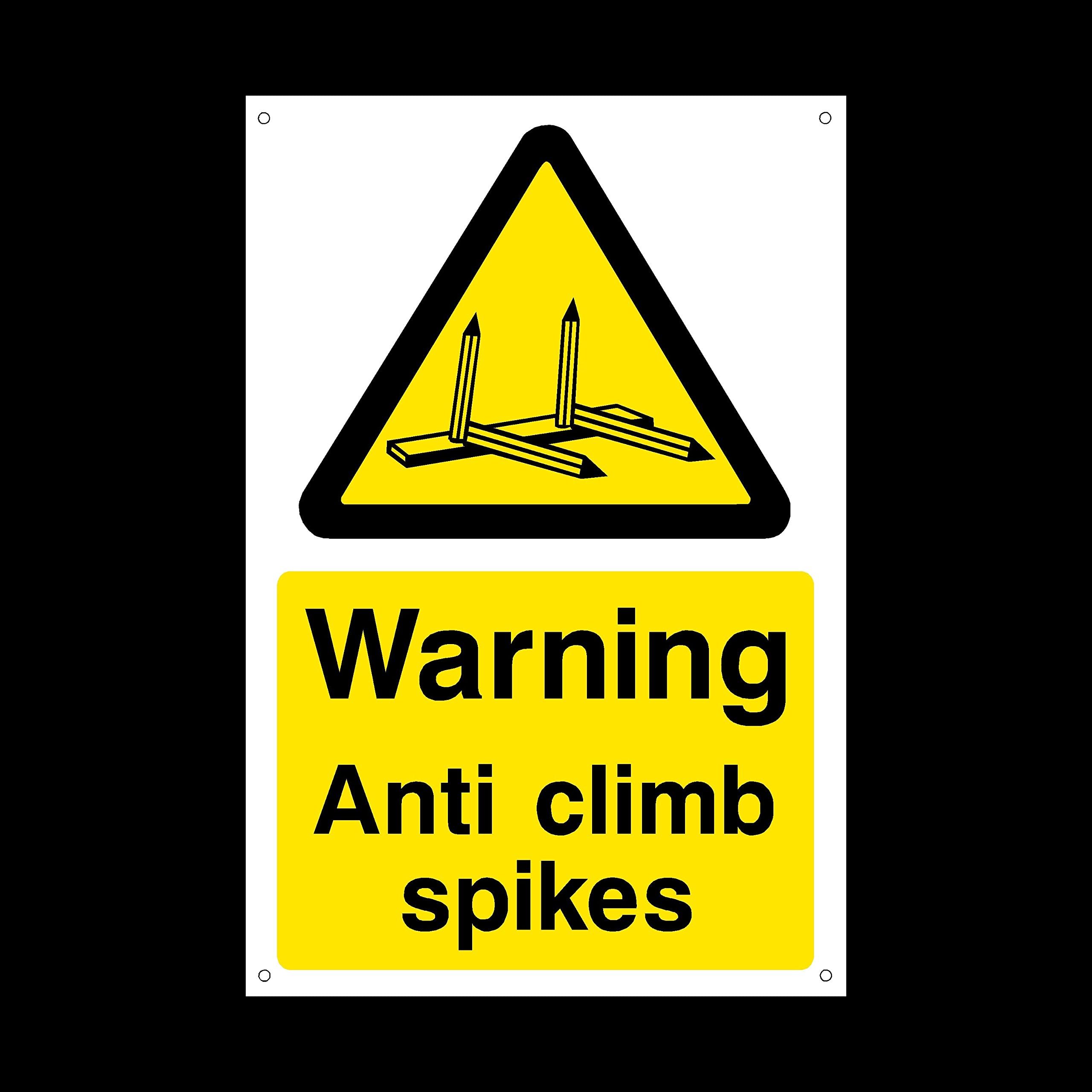 Warning Anti climb Spikes Plastic Sign with 4 Pre-Drilled Holes - Anti ...