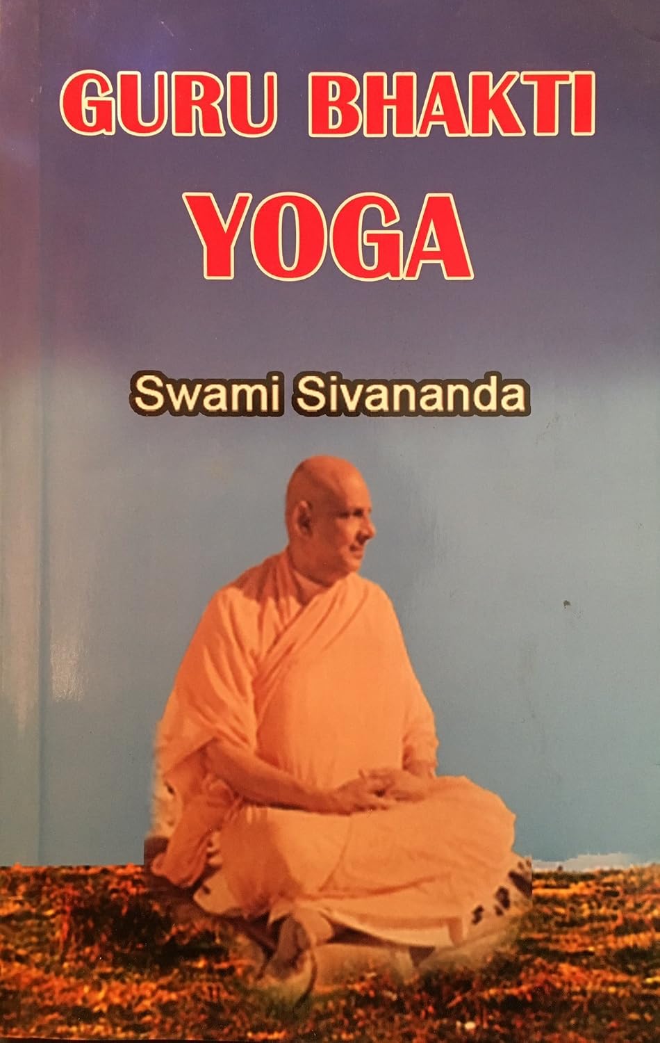 Buy Guru Bhakti Yoga Book Online at Low Prices in India | Guru Bhakti ...