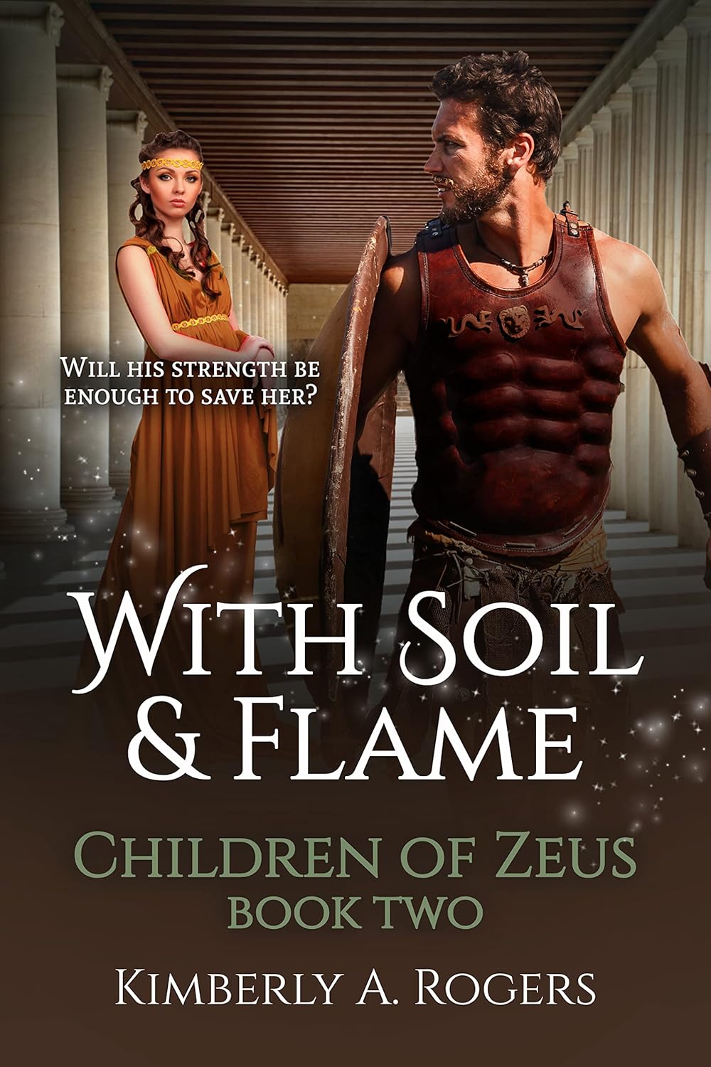 Amazon.com: With Soil & Flame (Children of Zeus Book 2) eBook : Rogers ...