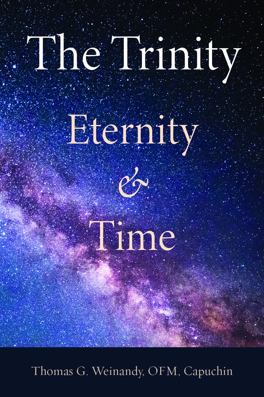 The Trinity: Eternity and Time: Weinandy, Thomas G.: 9781932589863 ...