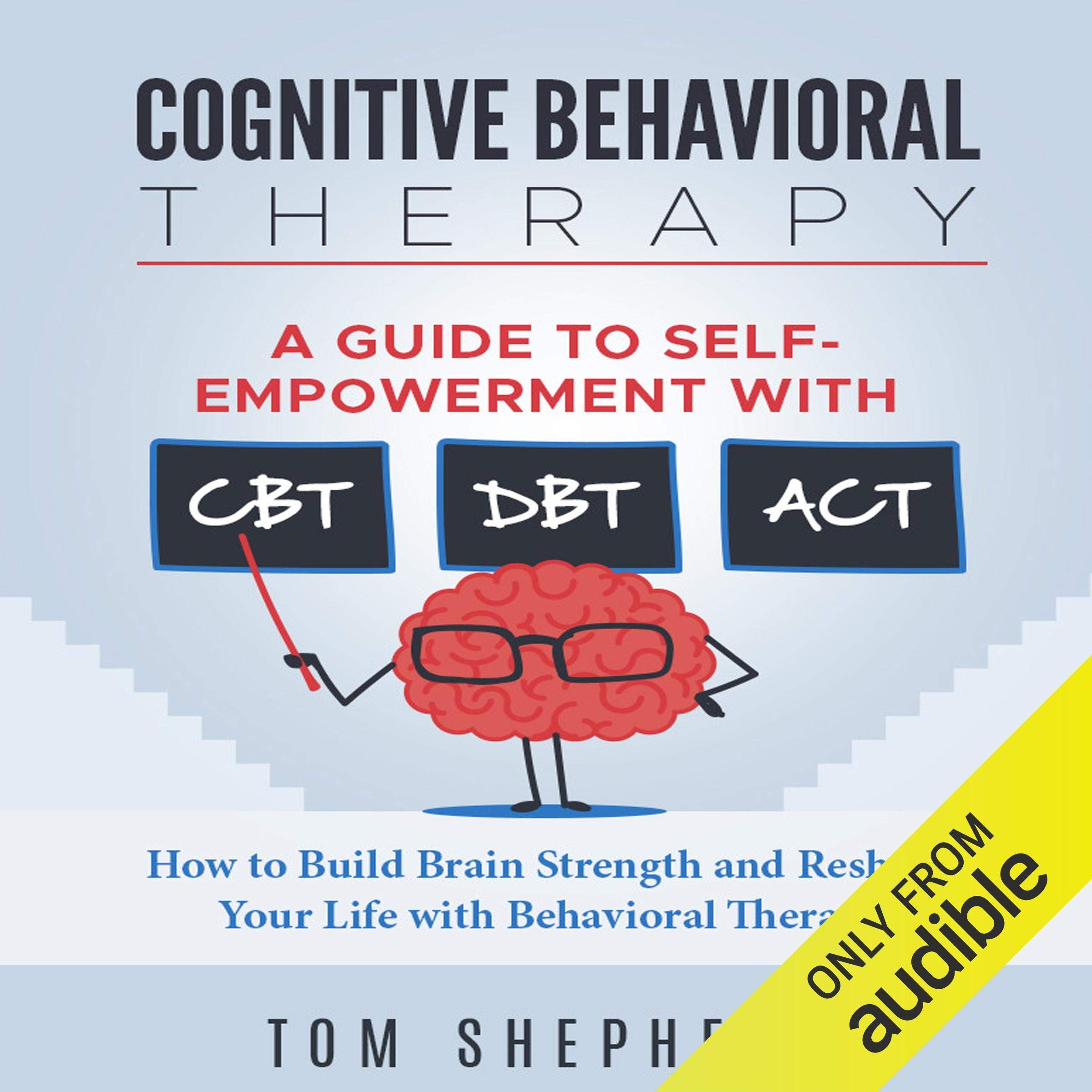 Buy Cognitive Behavioral Therapy: A Guide to Self-Empowerment with CBT ...