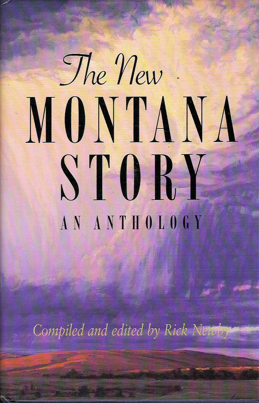 The New Montana Story: Rick Newby: 9781931832373: Amazon.com: Books