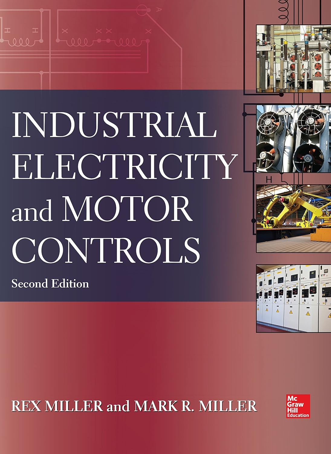 Industrial Electricity and Motor Controls, Second Edition, Miller, Rex ...