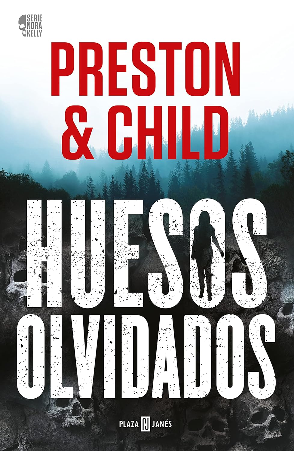 Huesos olvidados / Old Bones (Nora Kelly) : Preston, Douglas, Child ...