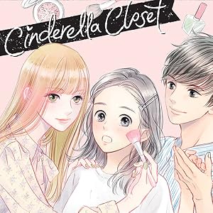 Amazon.com: Cinderella Closet Vol. 3 eBook : Yanai, Wakana, Yanai, Wakana: Kindle Store