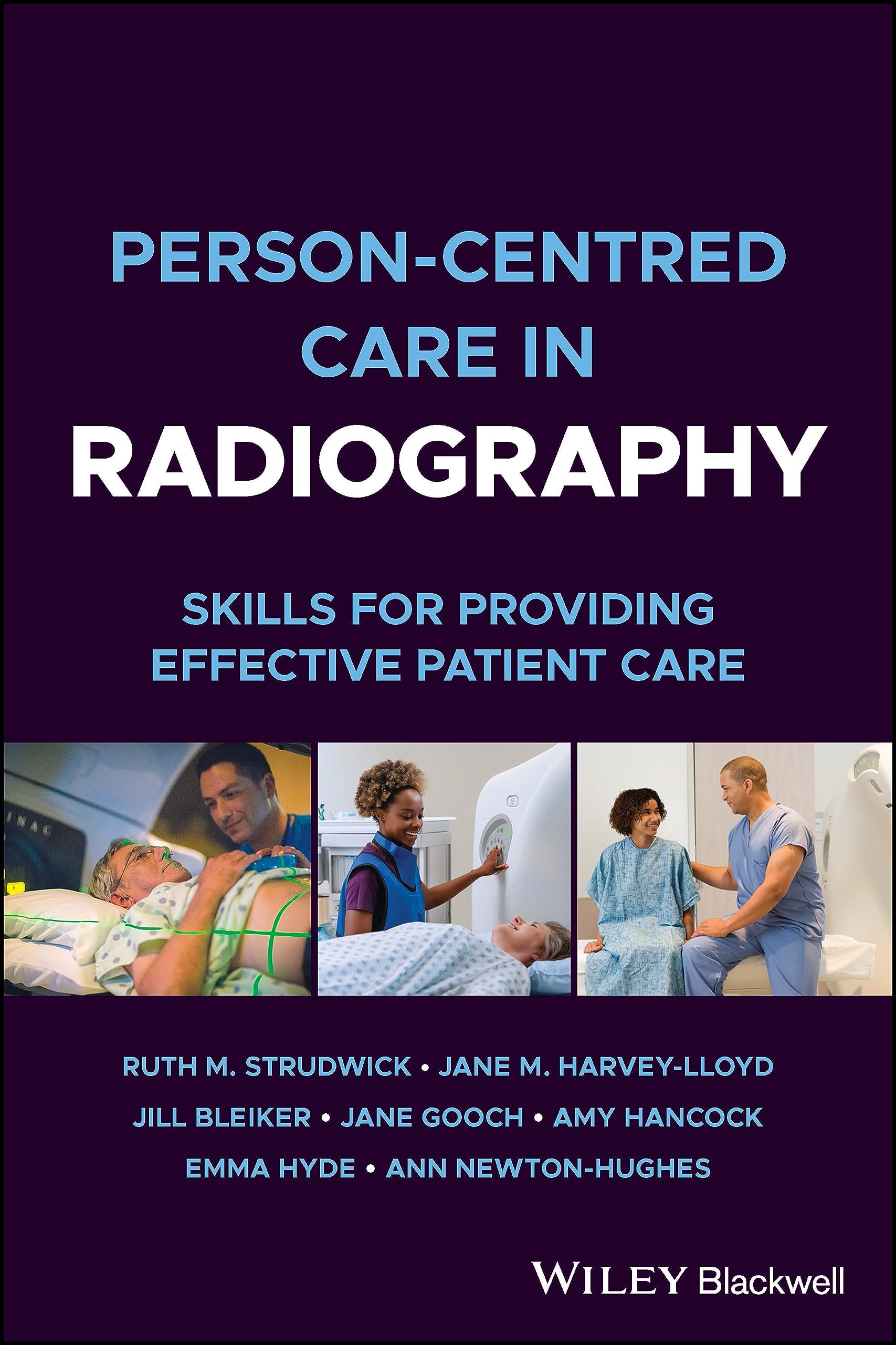 Person-centred Care in Radiography: Skills for Providing Effective ...