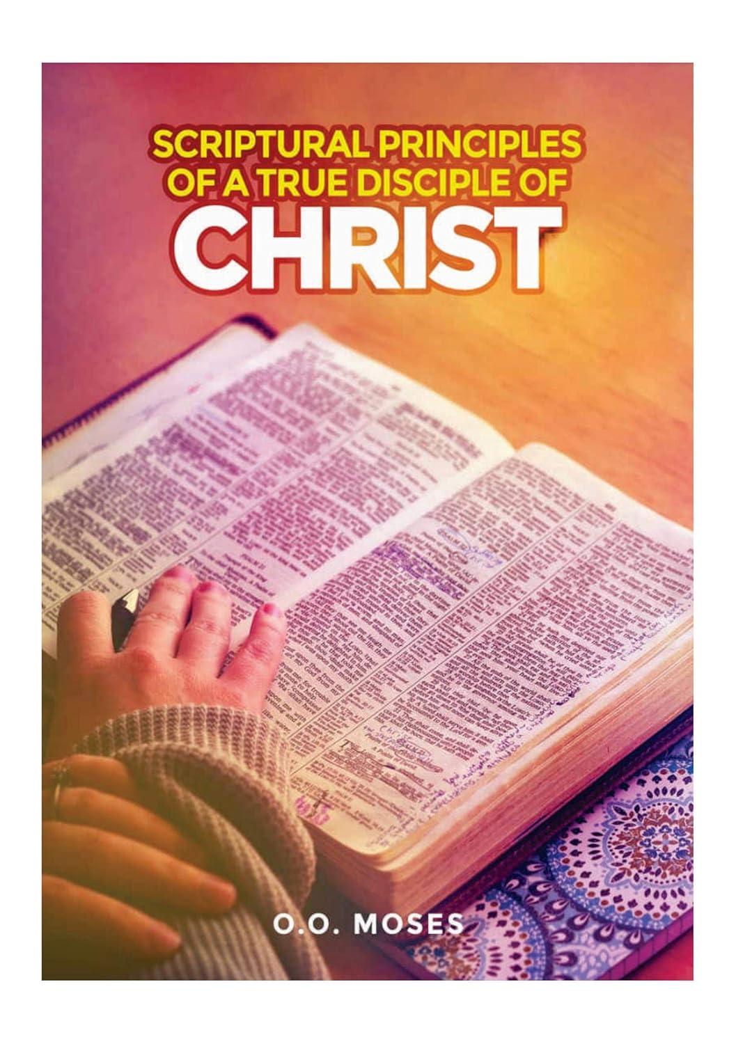 Amazon.com: SCRIPTURAL PRINCIPLES OF A TRUE DISCIPLE OF CHRIST eBook ...