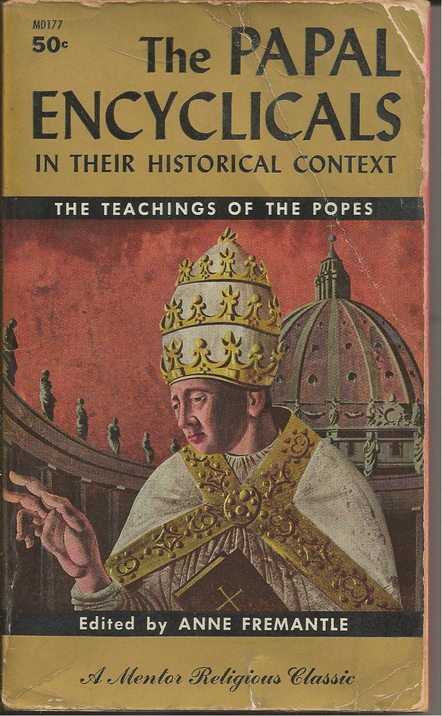 The Papal Encyclicals in Their Historical Context: Anne Fremantle (ed ...